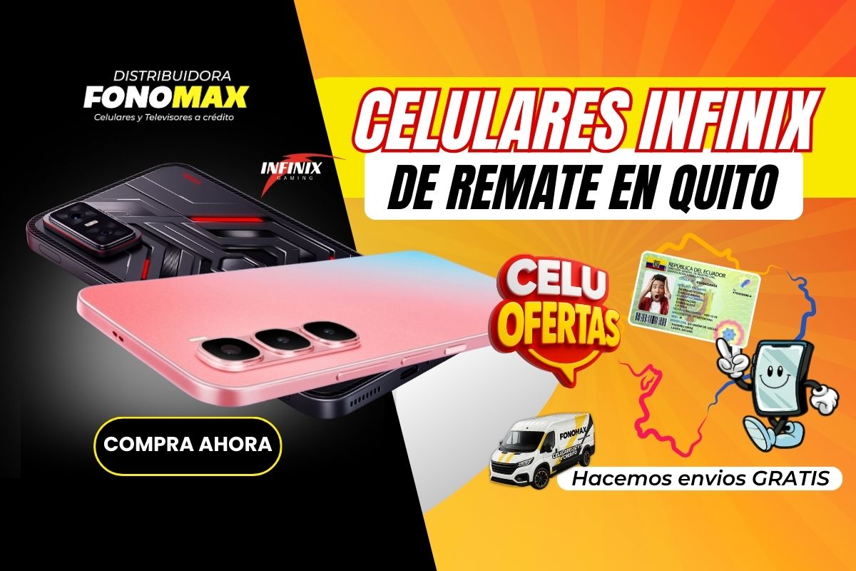 Venta de CELULARES INFINIX en Quito Ecuador - Venta de Celulares en Quito